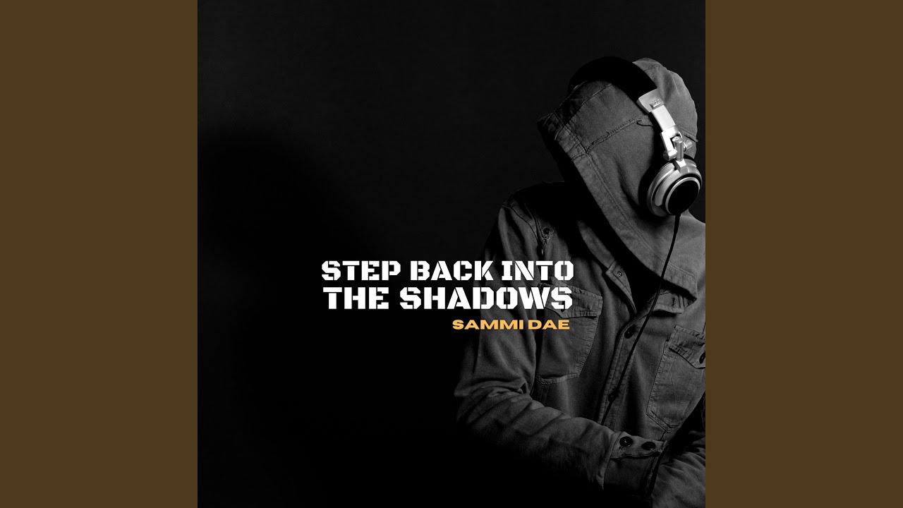 Step Back into the Shadows - YouTube
