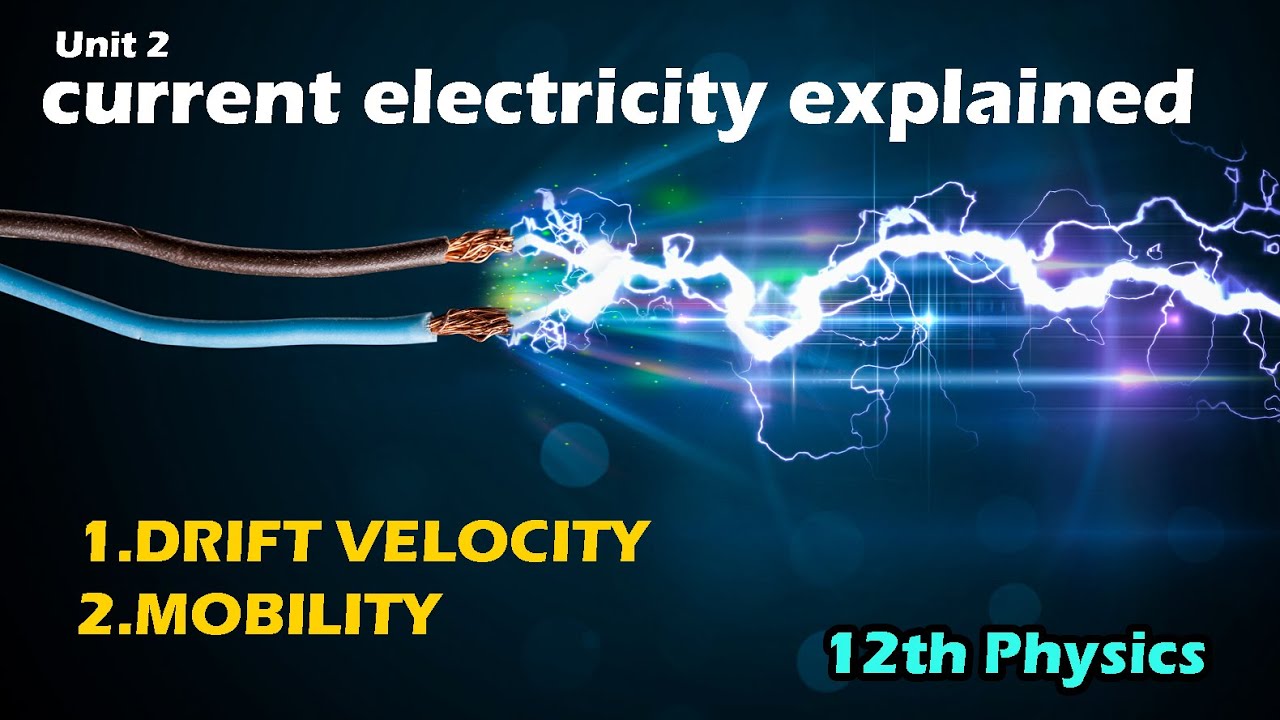 #1|Unit -2 | CURRENT | DRIFT VELOCITY| MOBILITY | UNIT- 2| 12th Physics ...