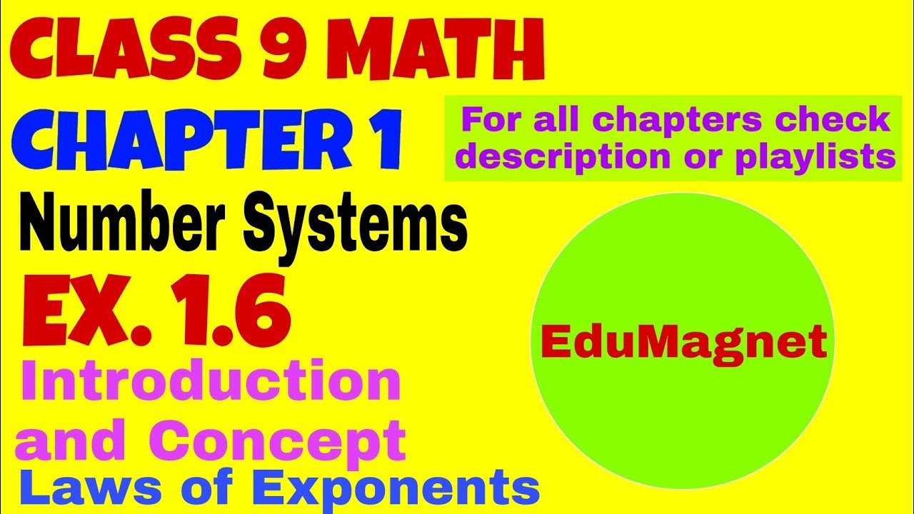 CLASS 9 MATH CHAPTER 1 NUMBER SYSTEMS Ex. 1.5 INTRODUCTION | LAWS OF ...