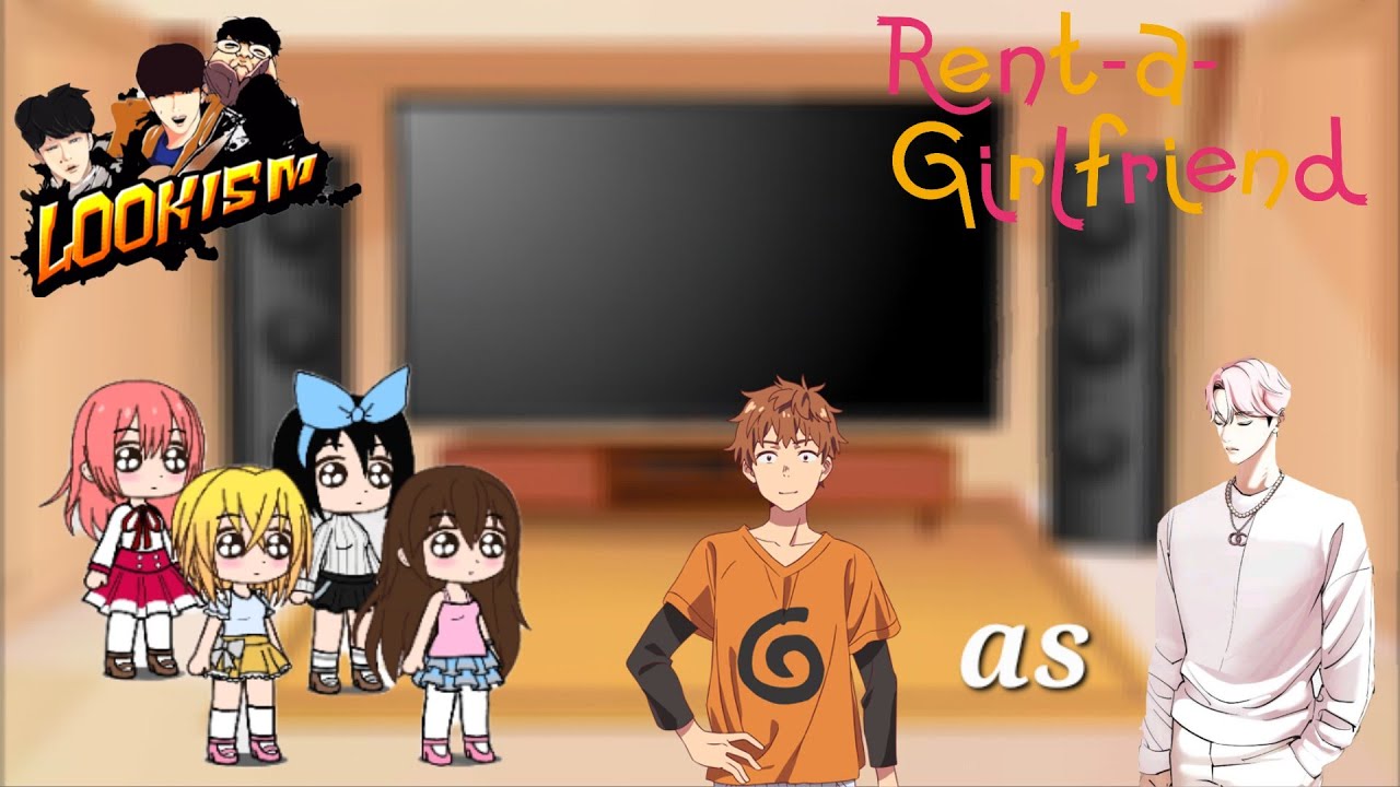 Lookism || rent a girlfriend react to Kazuya as James Lee || gacha ...