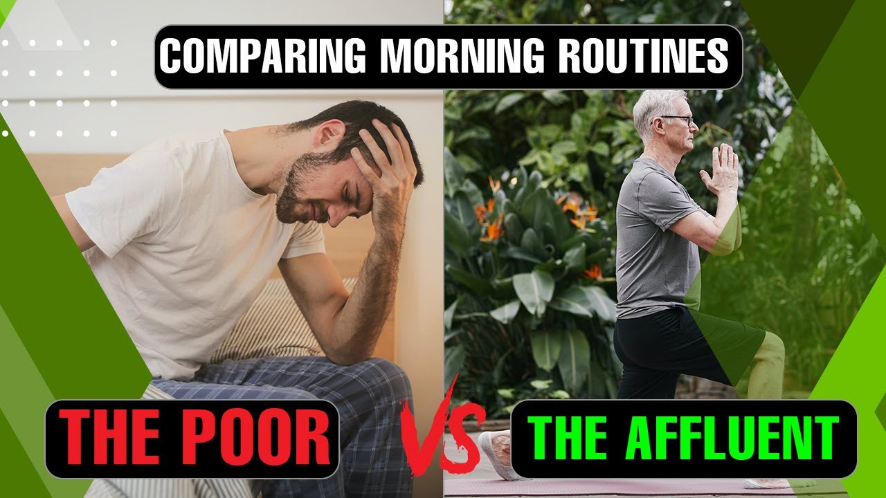 Comparing Morning Routines: The Poor vs. The Affluent - YouTube