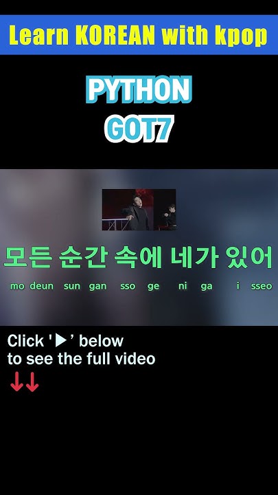 [Short] PYTHON – GOT7 (갓세븐) (tutorial/easy lyrics/pronounce/rom/han) - YouTube