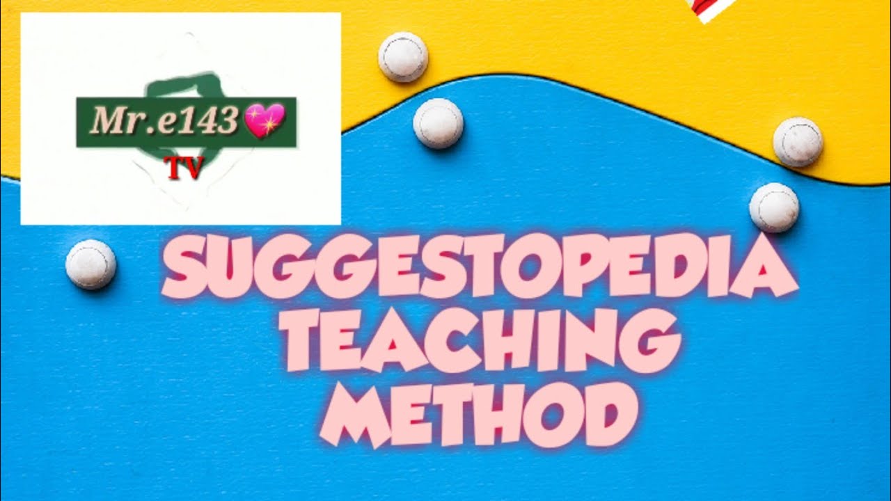 SUGGESTOPEDIA CONCEPTS TEACHING METHOD YouTube suggestopedia-concepts-teaching-method-youtube
