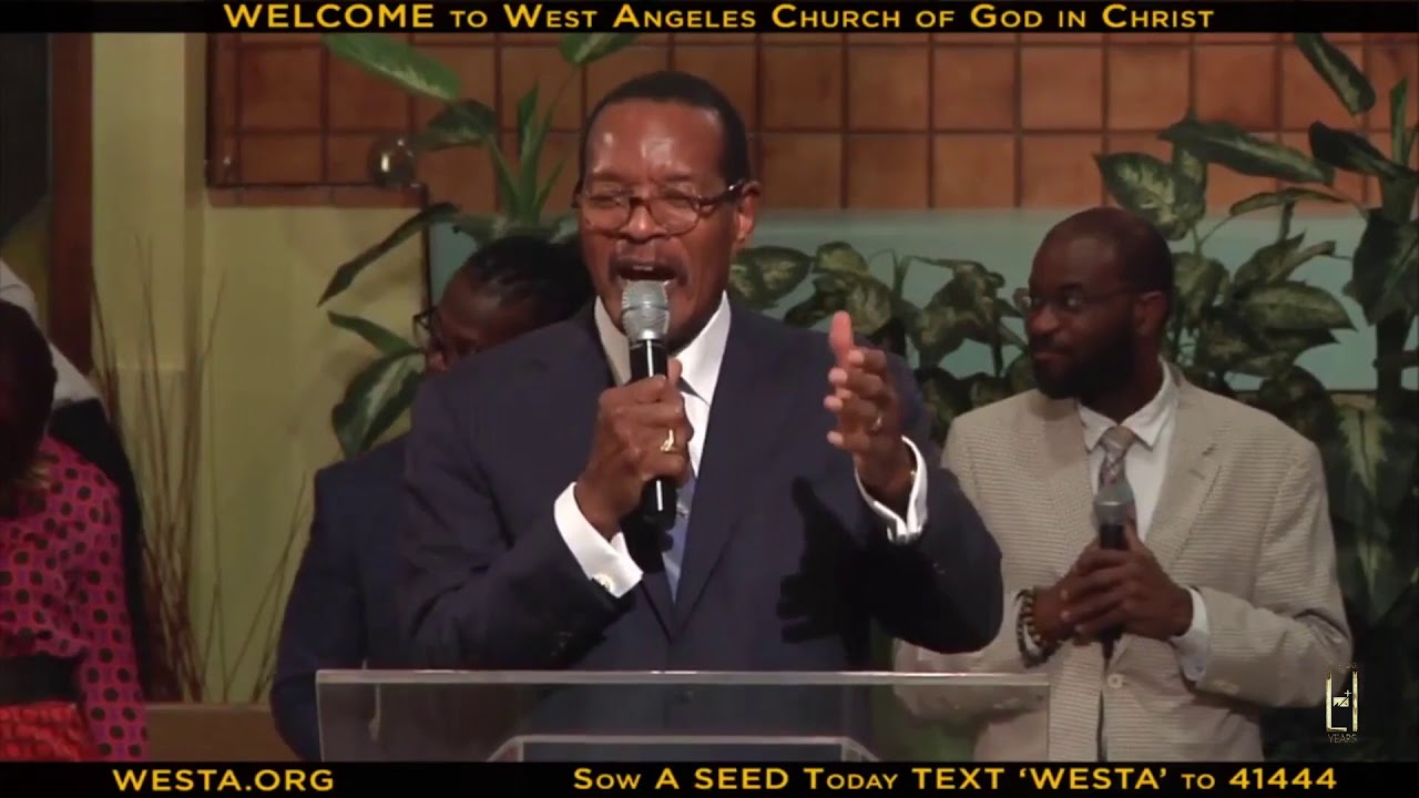 West Angeles Church Of God In Christ | Pastor Lawrence Blake | May 17 ...