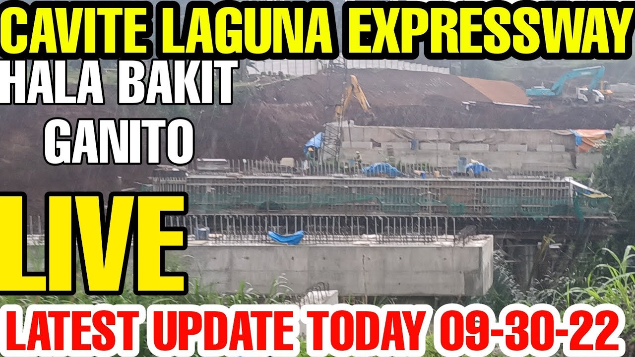 LIVE TODAY (CALAX) CAVITE LAGUNA EXPRESSWAY LATEST UPDATE - YouTube