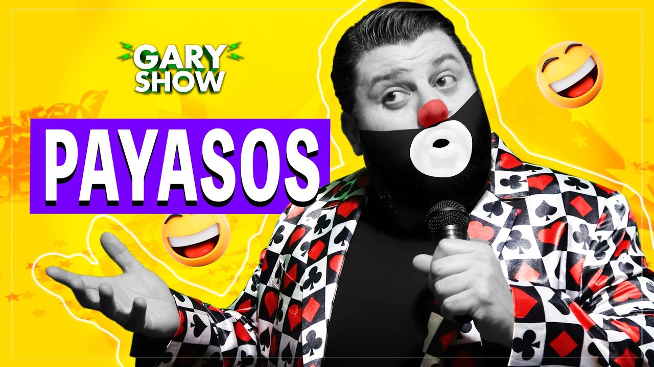 Gary Show - Payasos - YouTube