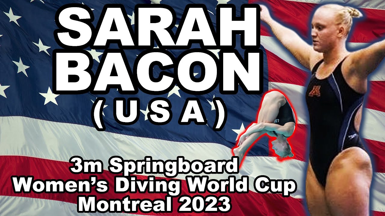 Unforgettable Moments of Sarah BACON (USA) | Women's Diving World Cup ...