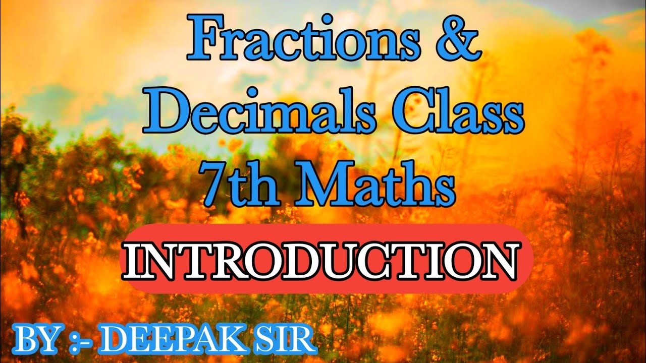 INTRODUCTION (BASIC)- Fractions & Decimals -Chapter 2 RBSE CBSE Class ...