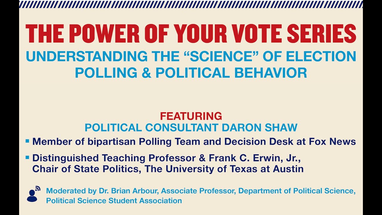 The Science of Election Polling and Political Behavior with Dr. Daron ...