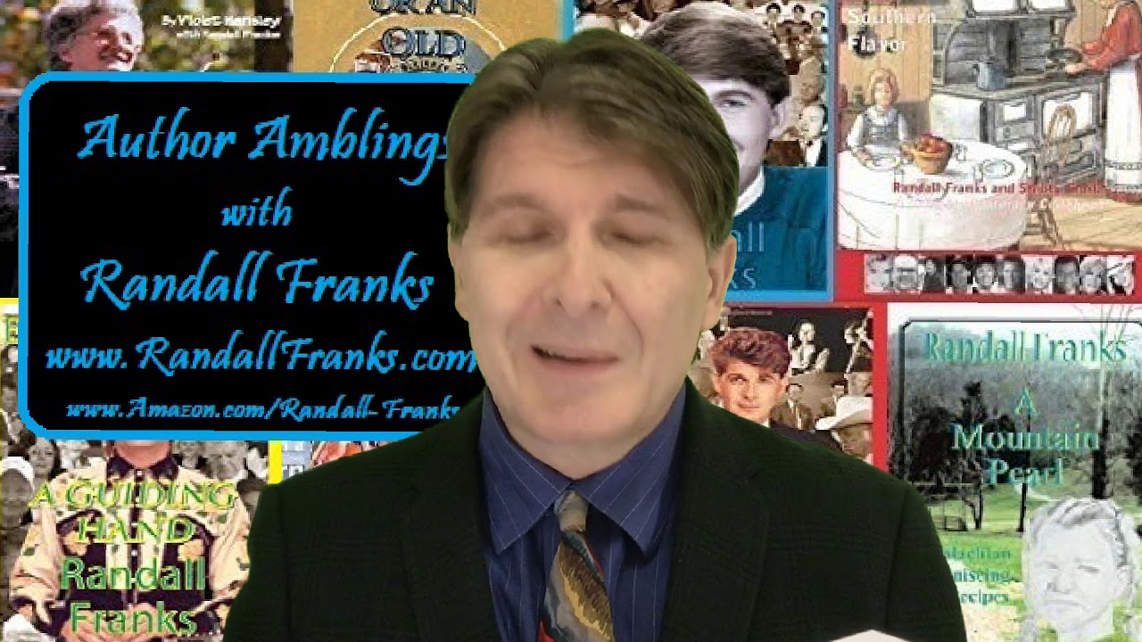 Author Amblings with Randall Franks 031920: Encouragers I : Finding the ...