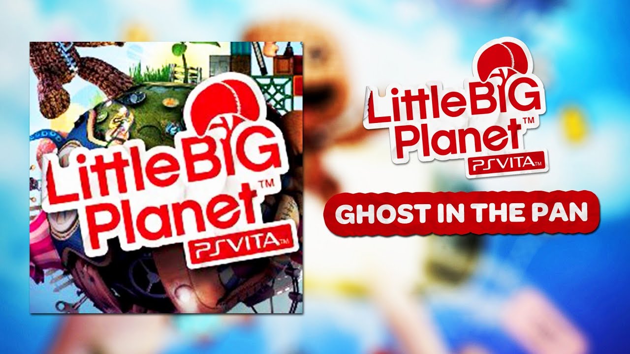 LittleBigPlanet PS Vita OST - Ghost in the Pan - YouTube