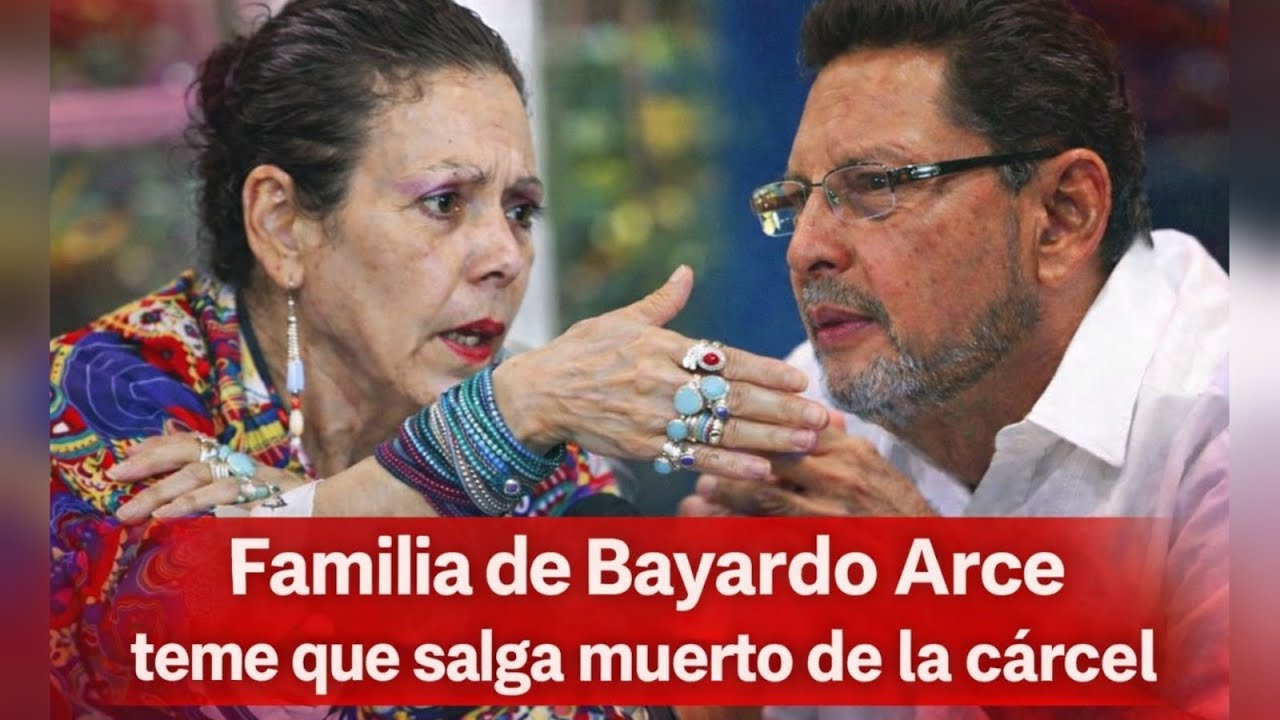 Familia de Bayardo Arce teme que salga muerto de la cárcel - YouTube
