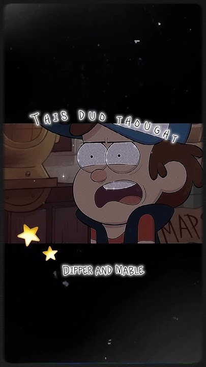 Gravity Falls edit | Dipper and Mable gravity falls edit | #music #song #gravityfalls # ...
