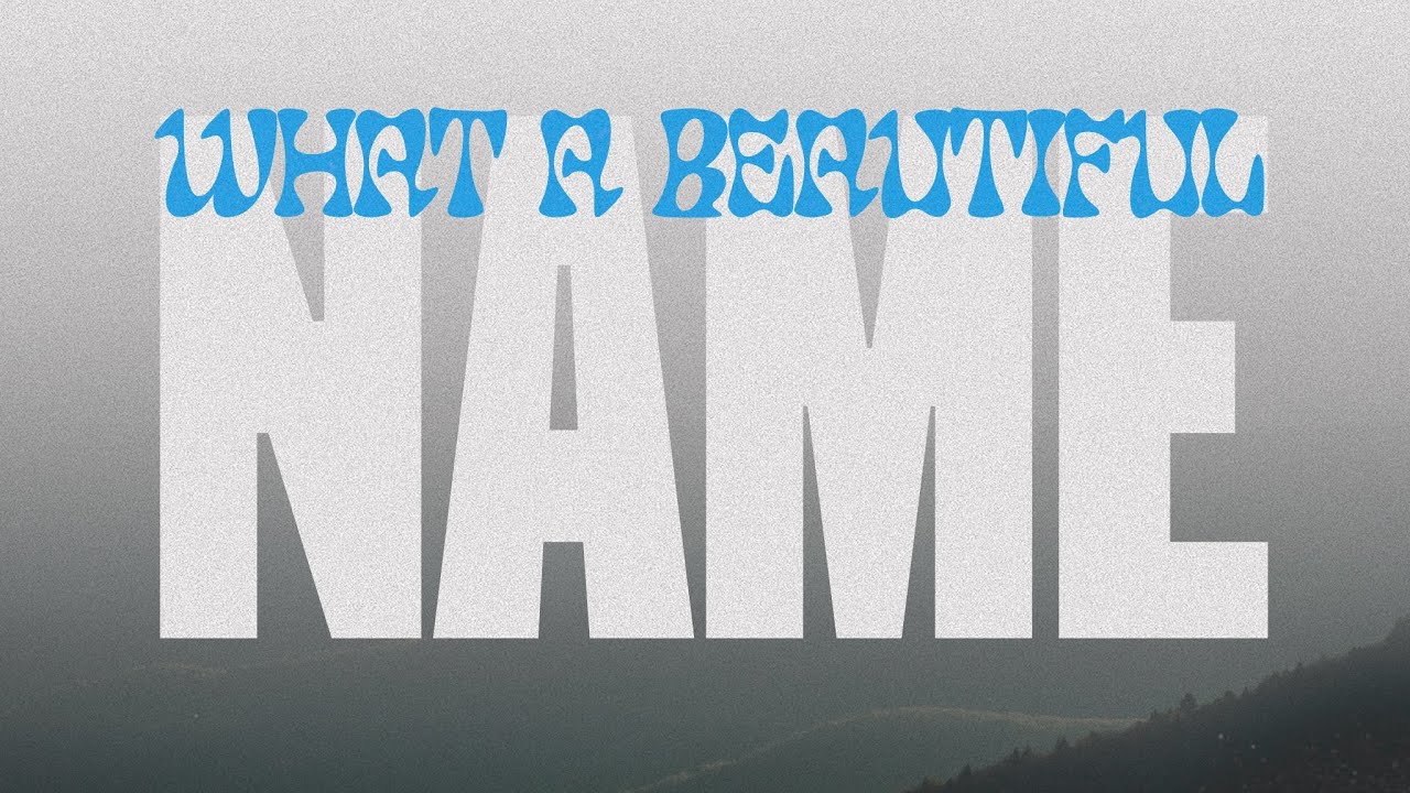 4-28-24 “What a Beautiful Name” - YouTube
