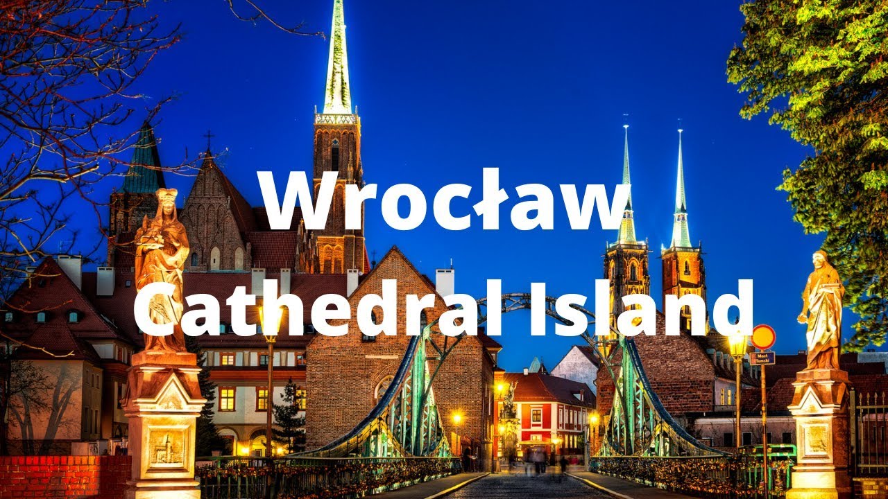 Wrocław Cathedral Island / Ostrów Tumski - YouTube