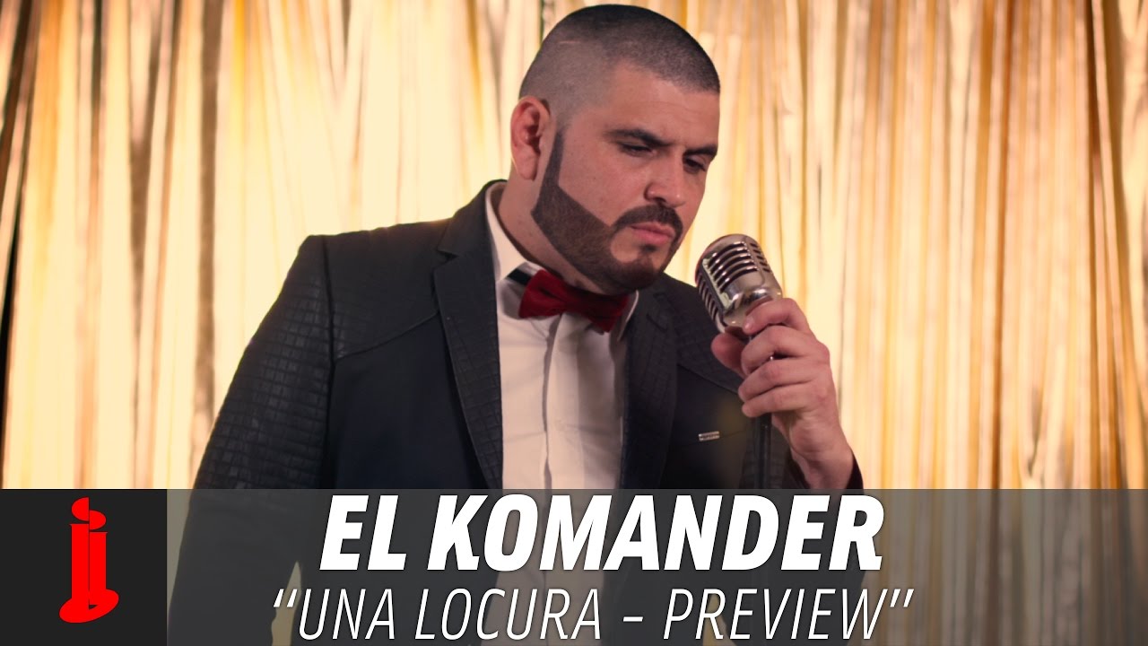 El Komander - Una Locura (Preview) - YouTube