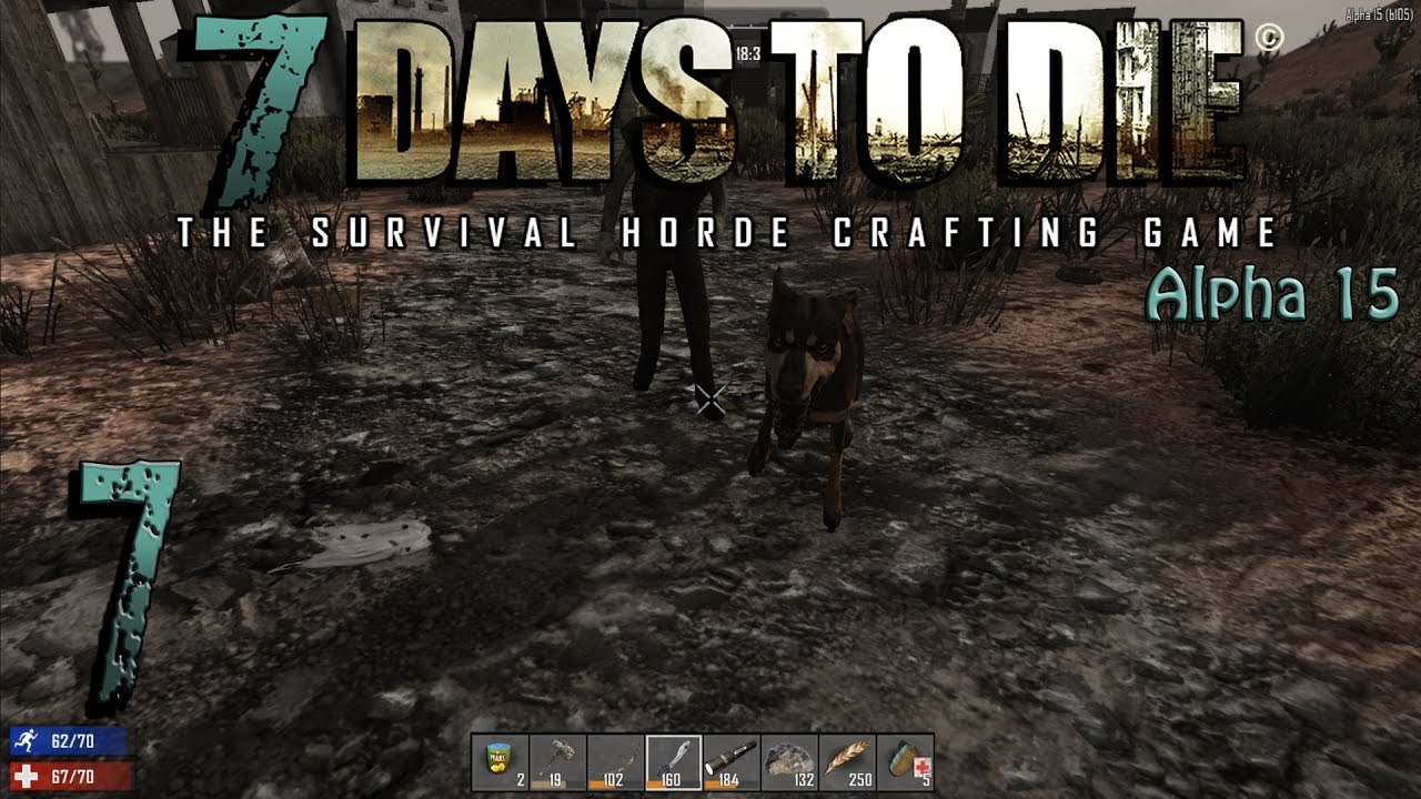 7 Days to Die (alpha 15) - Leaving the Desert E7 - YouTube