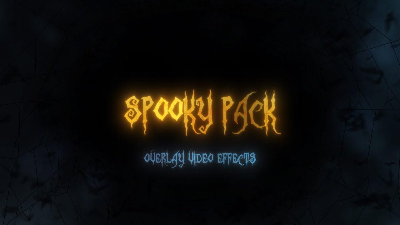 Spooky Pack - Overlay Video Effects for your videos! - YouTube