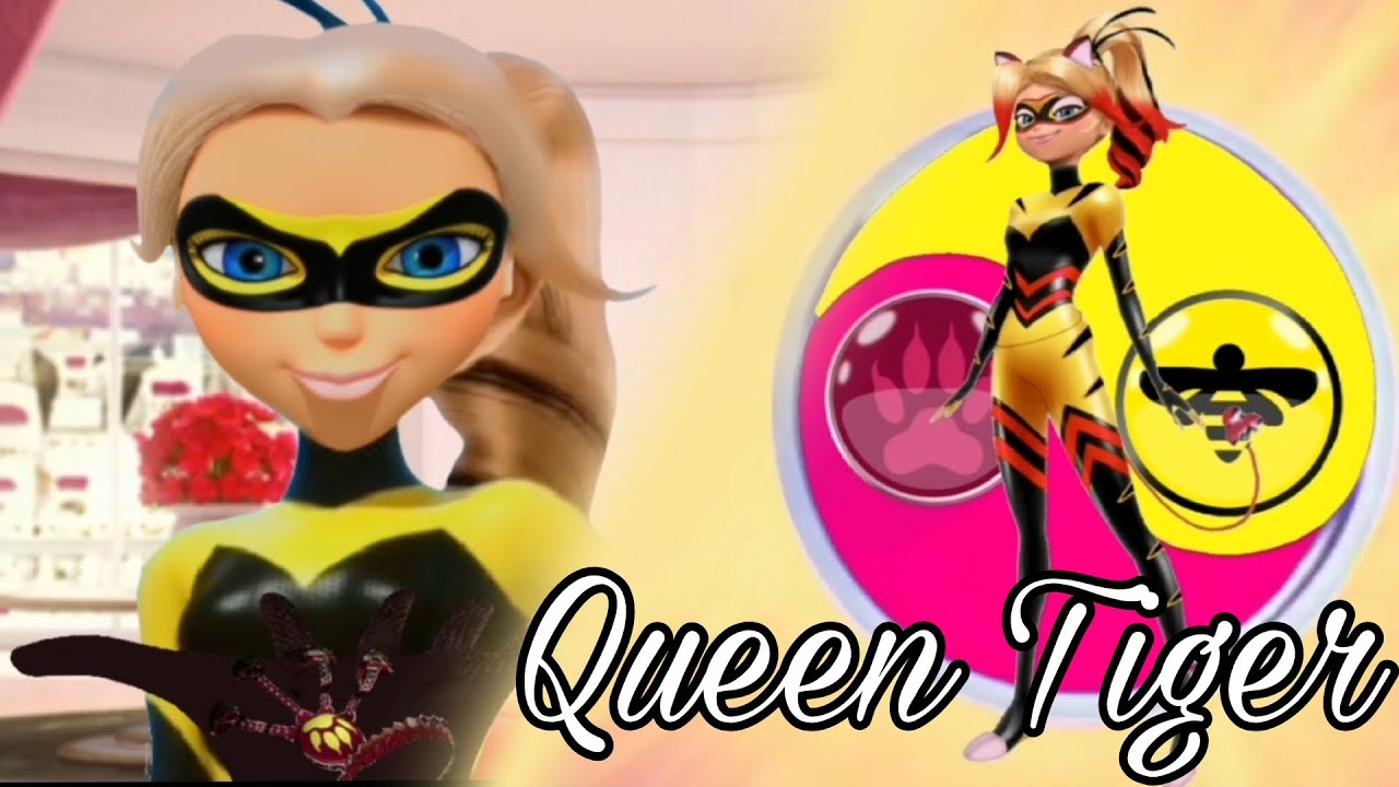 Queen Tiger transformation (Queen Bee unify with tiger miraculous ...