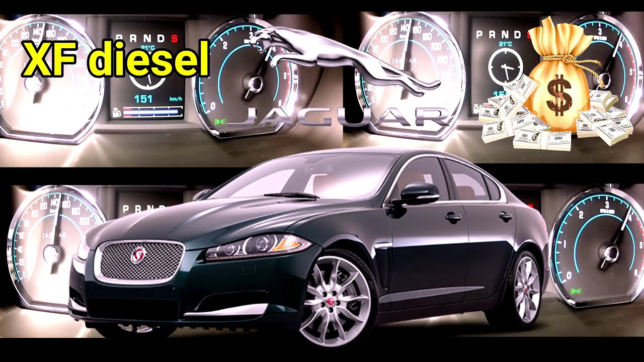 Jaguar XF Diesel First Gen X250: Power & Acceleration Battle ｜ E ...