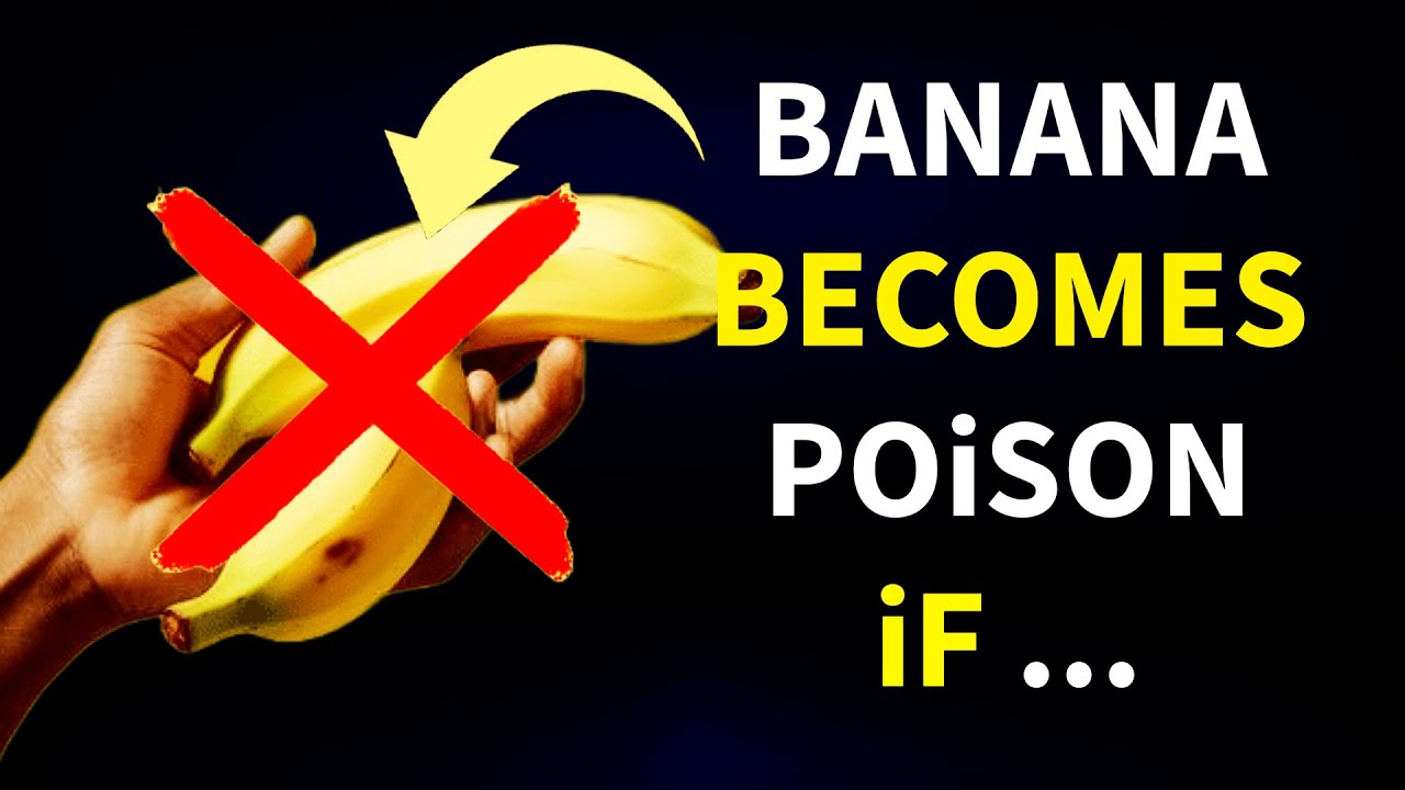 10 Fatal Mistakes That Make Bananas Poisonous! - YouTube