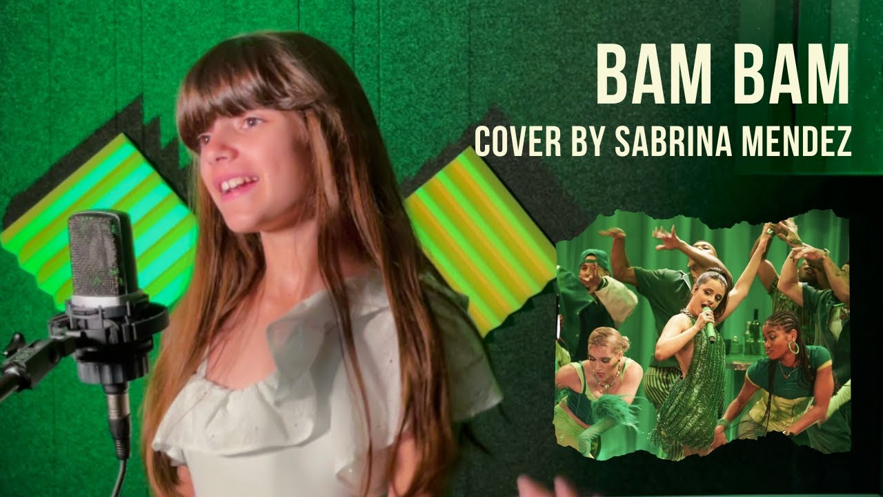 BAM BAM - Camila Cabello ft. Ed Sheeran (Cover by SABRINA MENDEZ) - YouTube