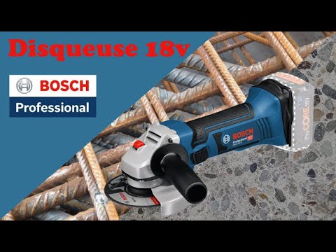 Bosch GWS18v - Disqueuse 18v - Présentation et avis - YouTube