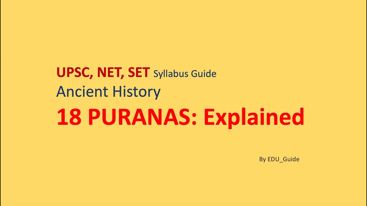 18 Puranas EXPLAINED (NET, SET, UPSC Syllabus covered) - YouTube