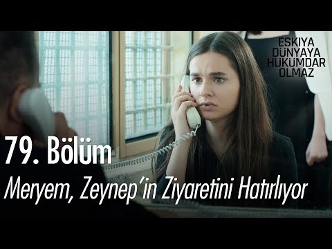 Meryem, Zeynep'in ziyaretini hatırlıyor - Eşkıya Dünyaya Hükümdar Olmaz 79. Bölüm