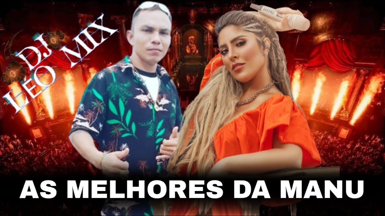 SET DOS MELHORES MELODY DA MANU BATIDAO (PROD. DJ LEO MIX) - YouTube