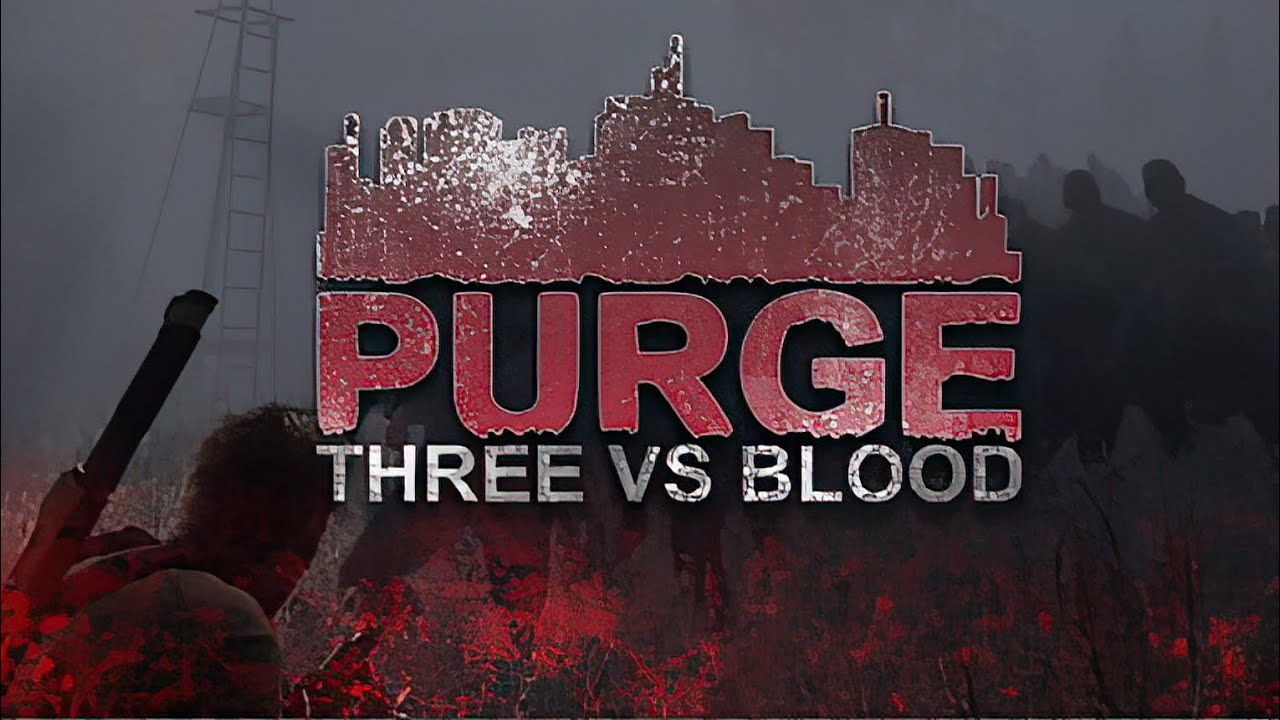 PURGE - Three vs Blood | Demo | GamePlay PC - YouTube
