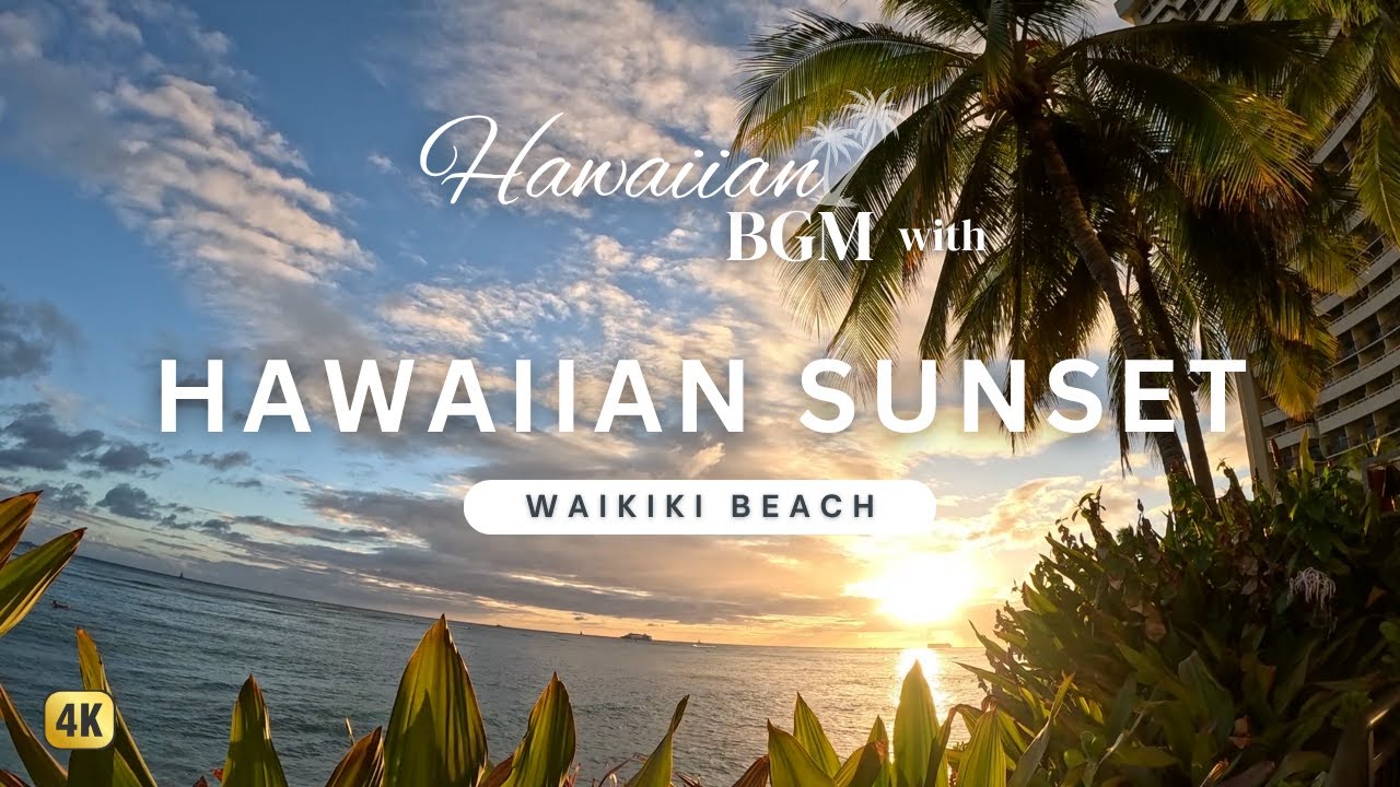 【4K】Waikiki Beach Sunset 🌅 Oahu Hawaii | Relaxing Hawaiian Music for ...