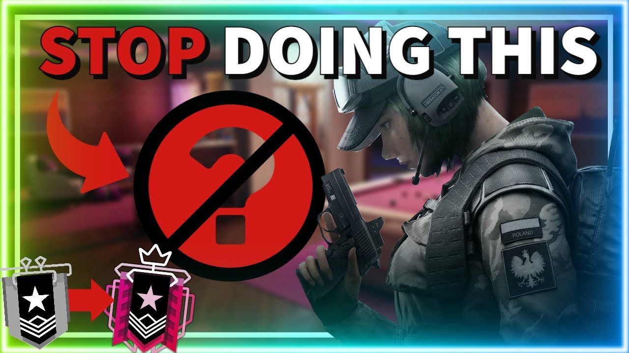 WHY You AREN'T Ranking Up in Rainbow Six Siege... - YouTube