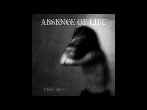 Absence Of Life - The Fall (DSBM) - YouTube