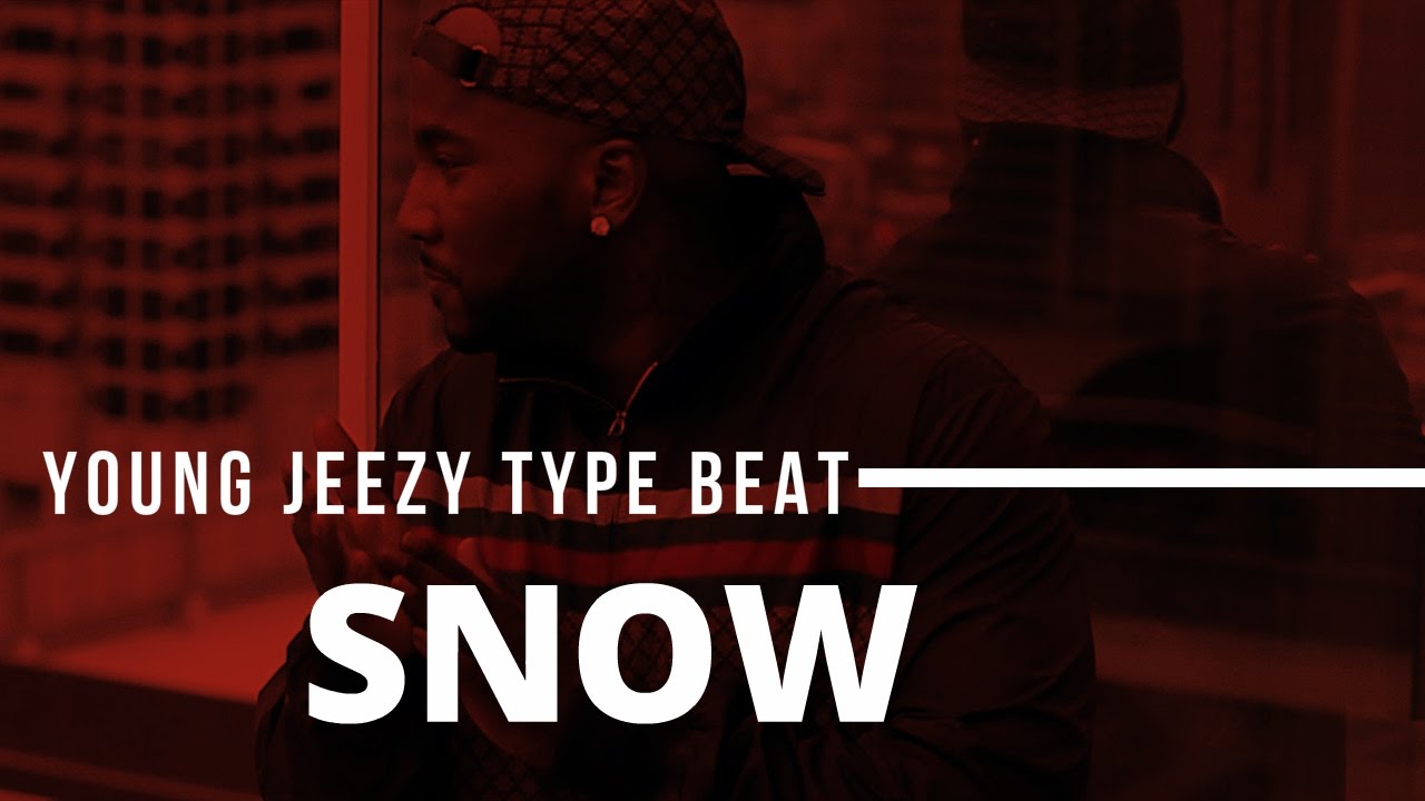 Young Jeezy Type Beat "Snow" | Shoutout2Ej - YouTube