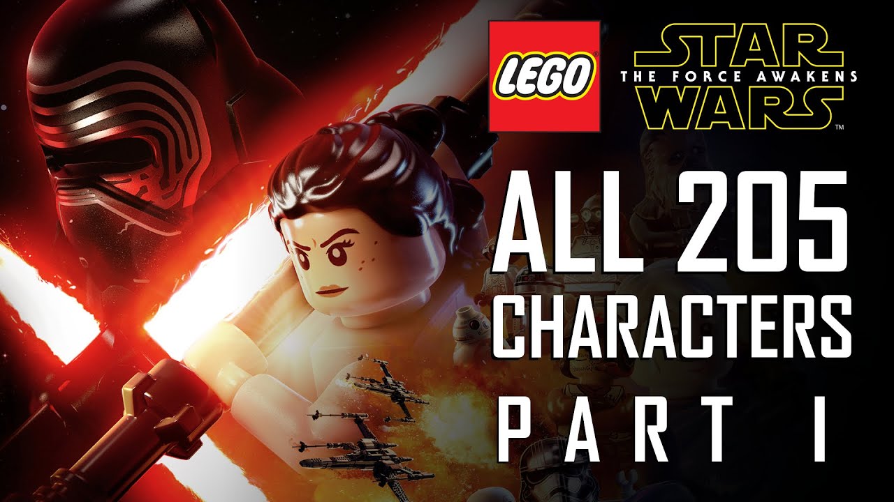 LEGO Star Wars: The Force Awakens - All Characters! PART 1 [A - L ...