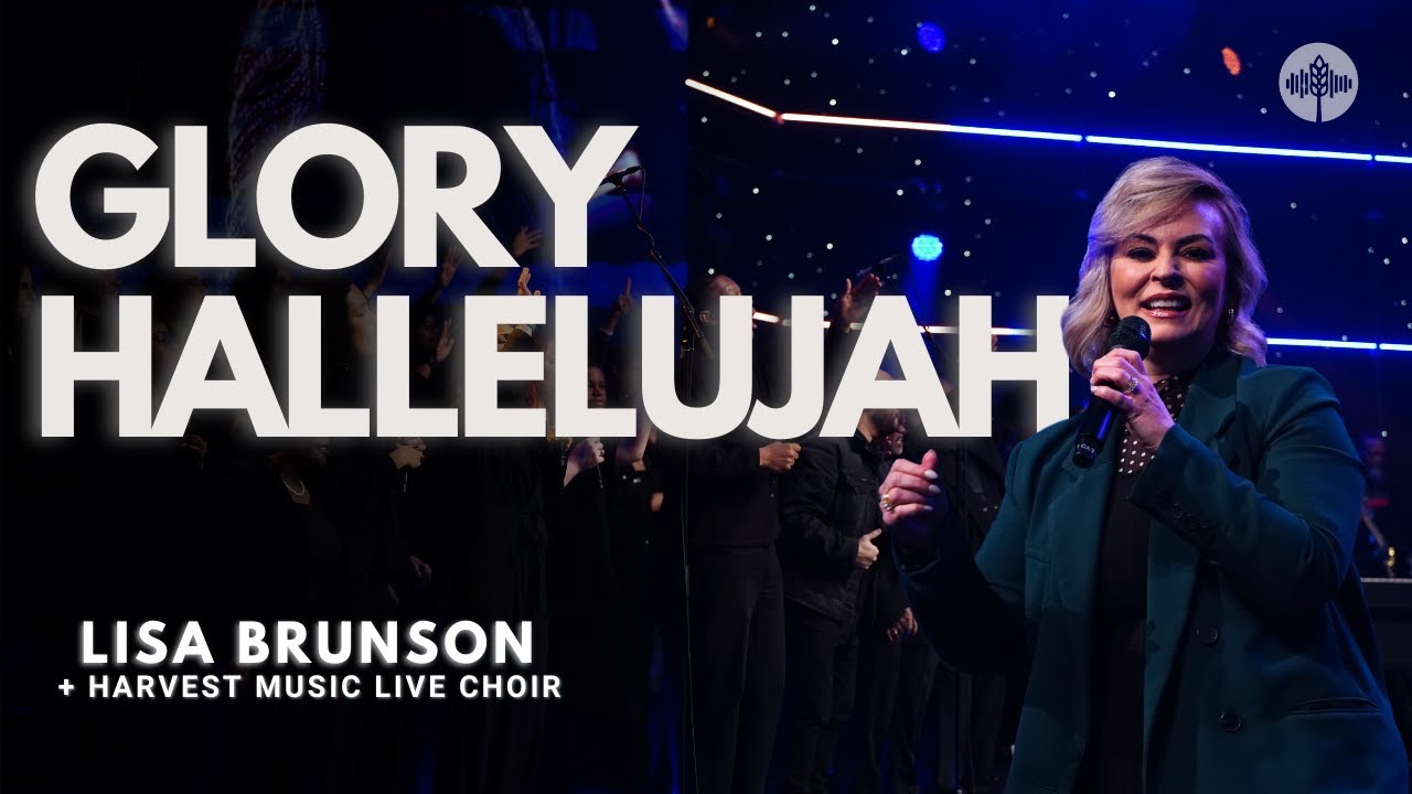 Glory Hallelujah - Lisa Brunson + HML Choir - YouTube