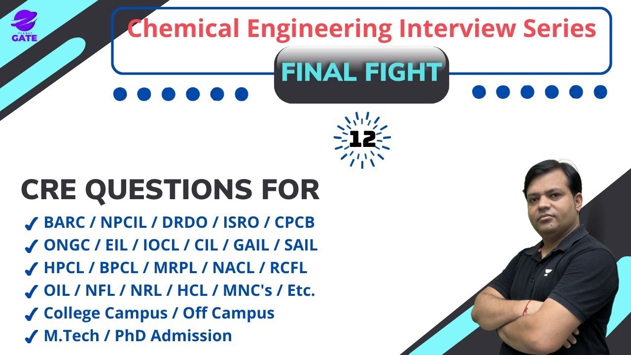 Final Fight I Chemical Engineering Interview | Series 12 I CRE I By ...