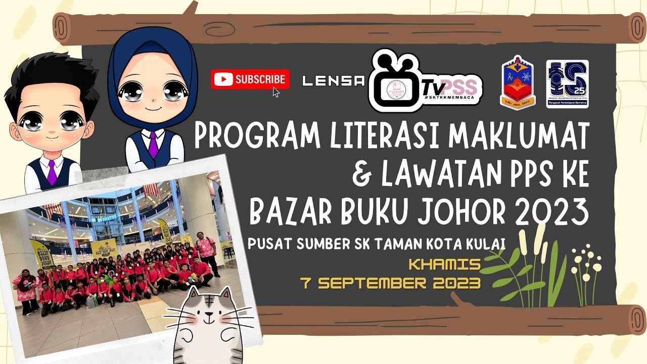 LENSA TVPSS EPISOD 105: PROGRAM LITERASI MAKLUMAT DAN LAWATAN KE BAZAR ...