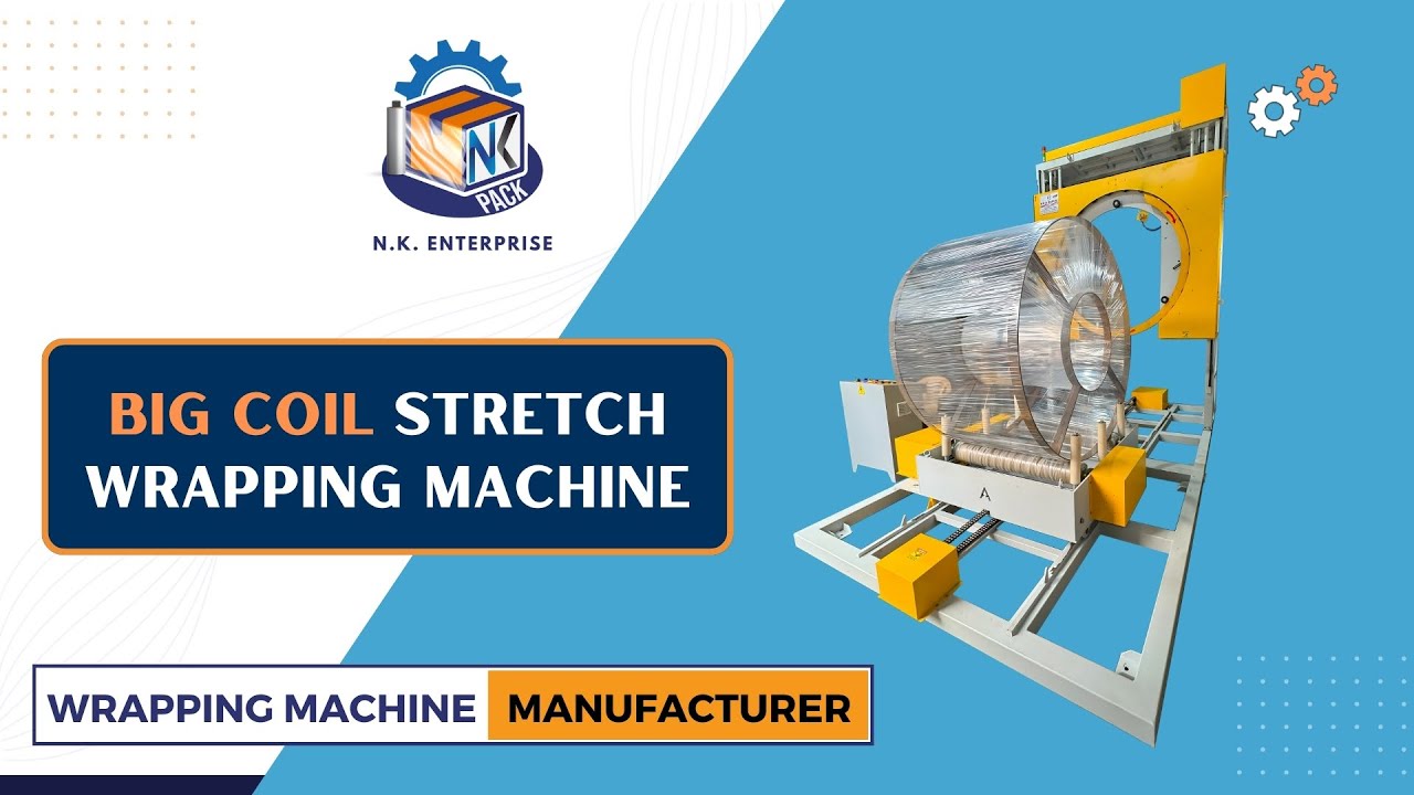 Big Coil Stretch Wrapping Machine | N.K. Enterprise - YouTube