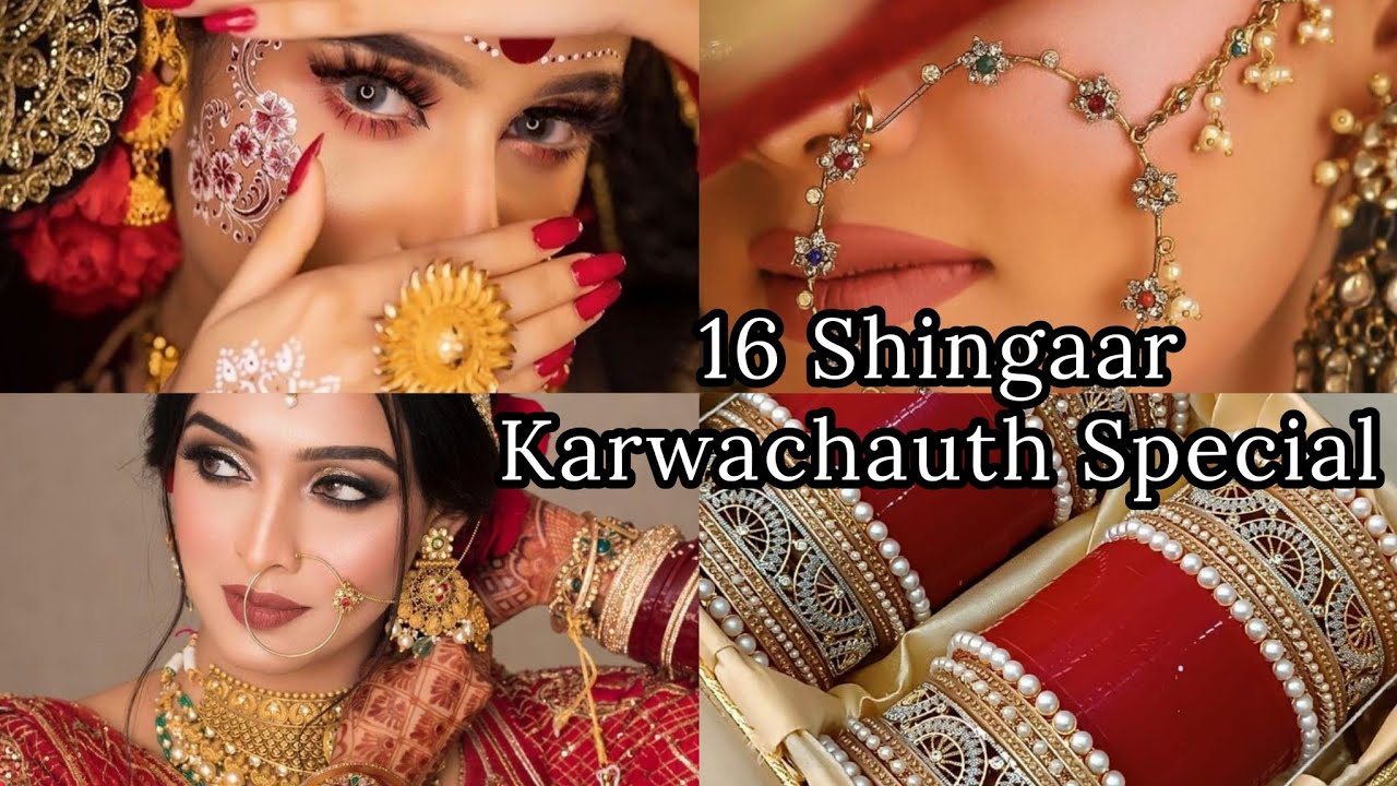 Karwachauth Special Solah Shringar 16 Shringar of a woman @MuskanTrends ...