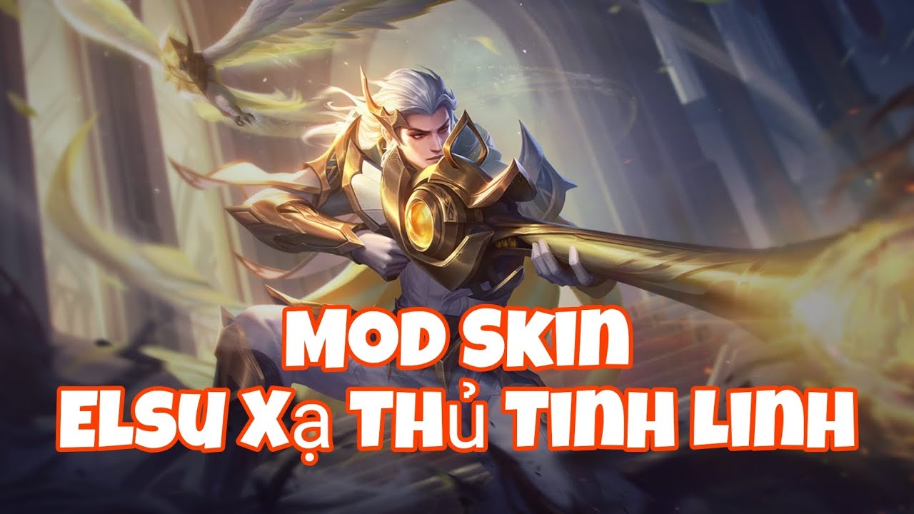 Hướng Dẫn Mod Skin Elsu Xạ Thủ Tinh Linh Full Hiệu Ứng Mới Nhất Mùa 5 ...