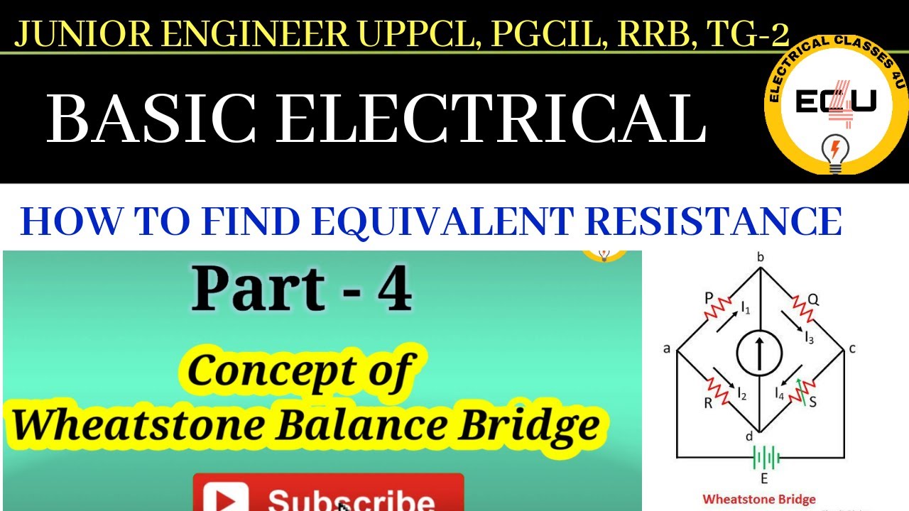Concept of Wheatstone Balance Bridge | How to find equivalent ...