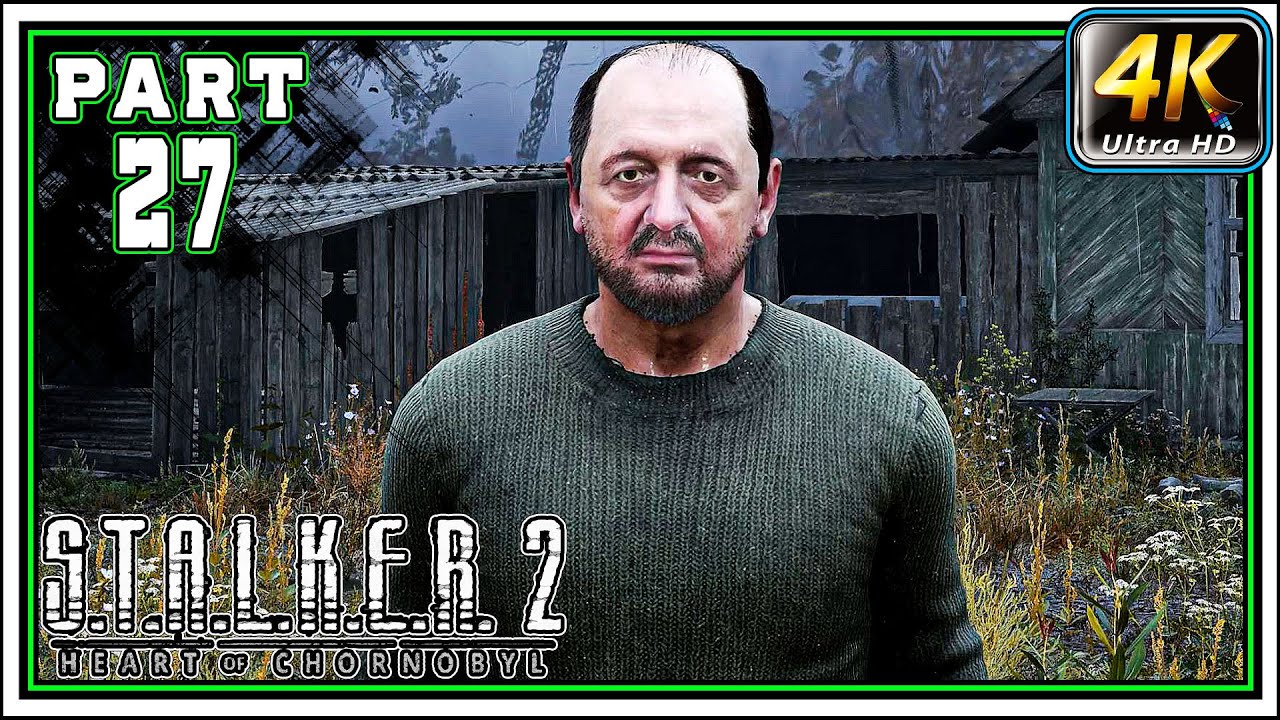 STALKER 2 HEART OF CHORNOBYL Full Gameplay PART 27 - The Doctor & An ...
