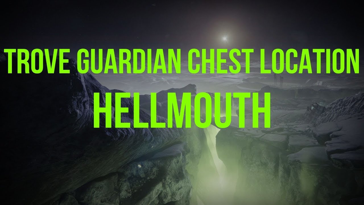Destiny 2 Trove Guardian Chest Location (Hellmouth, Moon) | Zycres ...