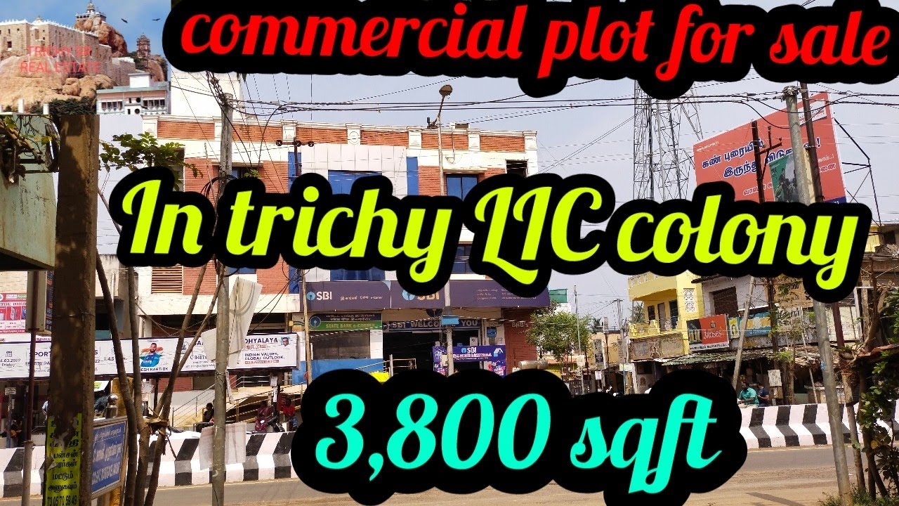 Commercial plot for sale in trichy | LIC colony ...