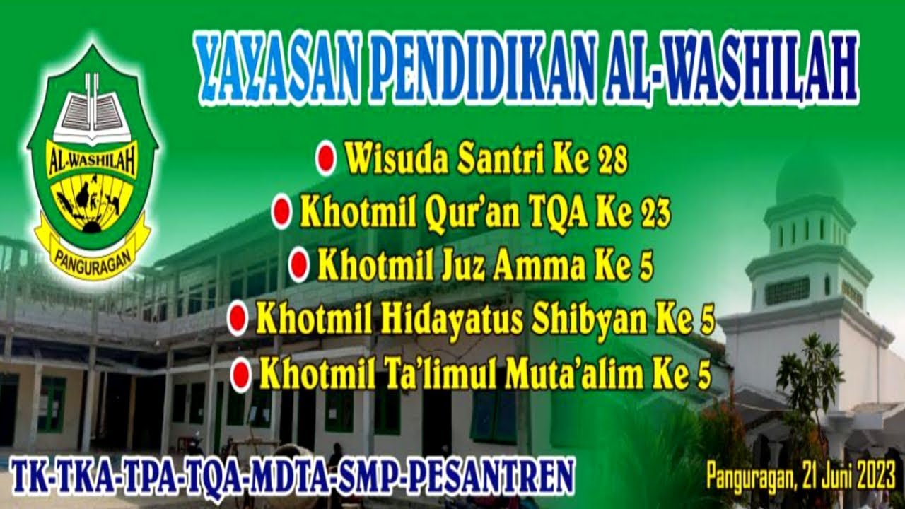 KHOTMIL QUR'AN KE 23 TQA/MDTA AL - WASHILAH | LIVE STREAMING | RABU, 21 JUNI 2023 - YouTube