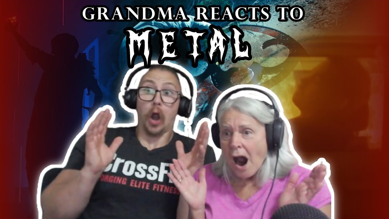GRANDMA REACTS TO METAL! - YouTube