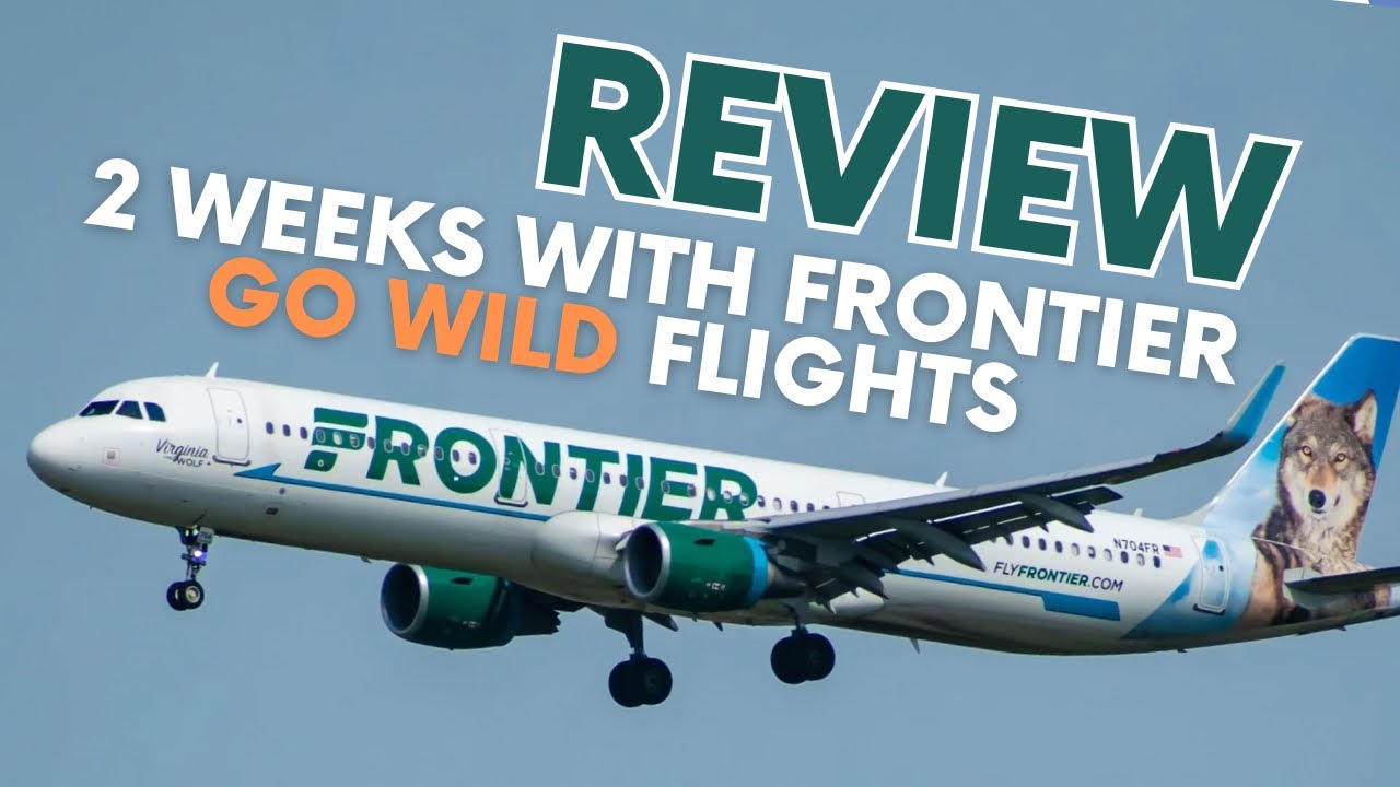 2 Weeks of Frontier's Go Wild Pass Flights - Review - YouTube