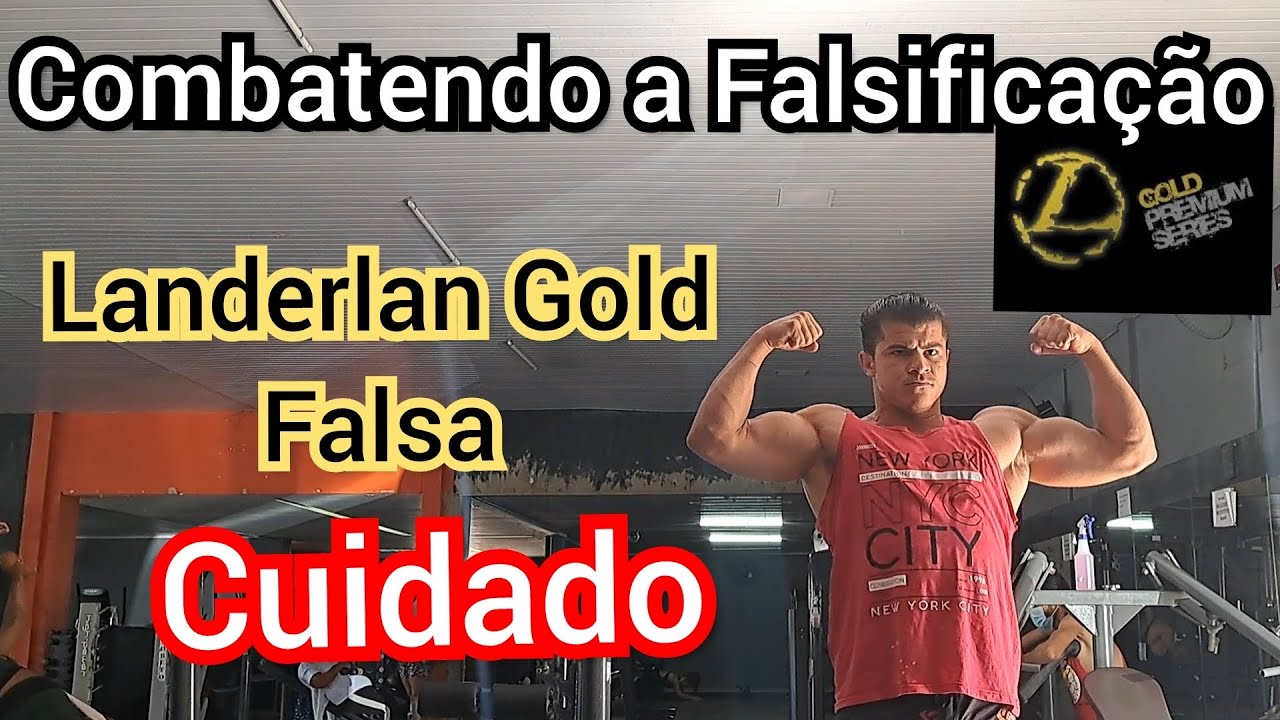 INFORMAÇÕES,LANDERLAN Gold Falsa,Aprenda a diferenciar a VERDADEIRA da ...